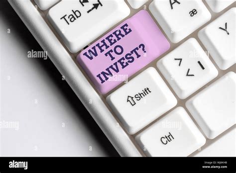 Word Writing Text Where To Invest Question Business Photo Showcasing