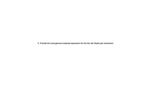 Solved 4 Provide The Most General Analytical Expression For