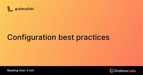 Configuration Best Practices Grafana Loki Documentation