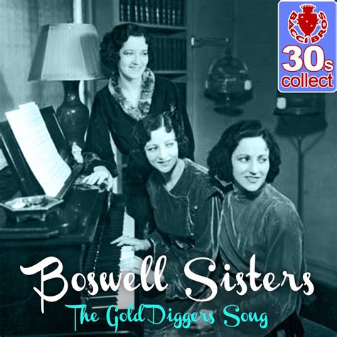 ‎the Gold Diggers Song Remastered Single By The Boswell Sisters On