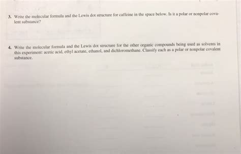 Solved 3 The Molecular Formula And The Lewis Dot Structure