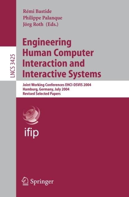 Engineering Human Computer Interaction And Interactive Systems 2005 Bastide Remi 9864174513