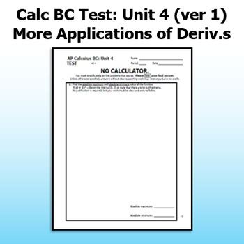 Calc BC Test Unit 4 Ver1 More Applications Of Derivatives By Emily P K
