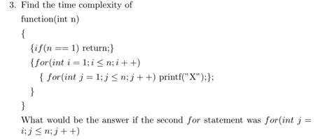 Solved Find The Time Complexity Of Function Int N Chegg