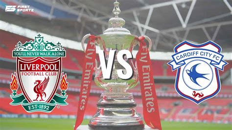 Fa 컵 리버풀 대 카디프 시티 선수 평가 Moyens Io