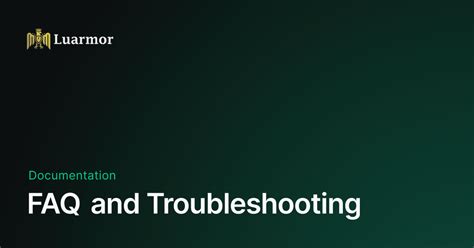 Faq And Troubleshooting Documentation