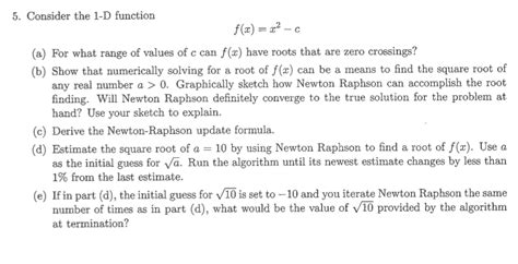 Solved 5 Consider The 1 D Function Fxx2−c A For What