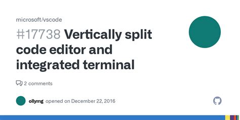 Vertically Split Code Editor And Integrated Terminal Issue Microsoft Vscode GitHub