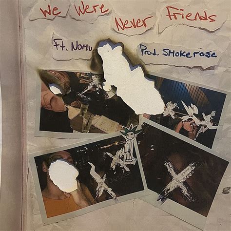 We Were Never Friends Single By Nvrfrnds Spotify