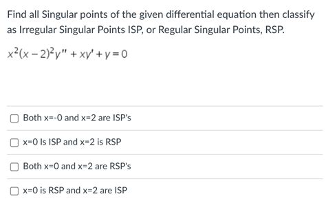 [solved] find all singular points of the given differential equation