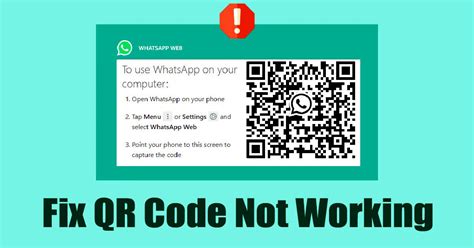 how to fix whatsapp web qr code not working 11 methods