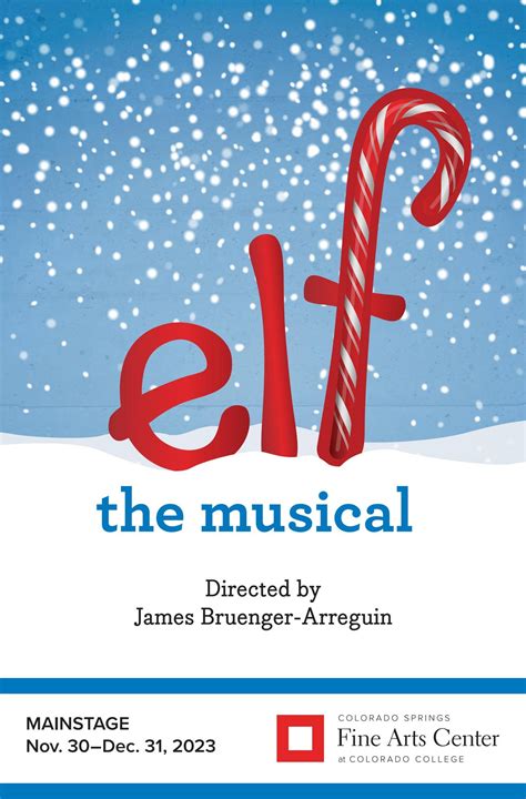 Fine Arts Center Theatre Companys Elf The Musical Playbill By Coloradocollege Issuu