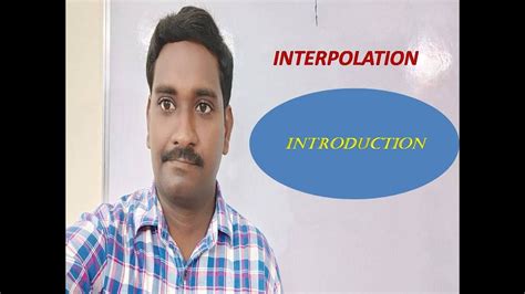 1 Interpolation Introduction Youtube