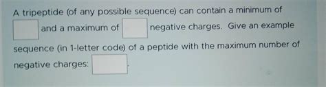 Solved A Tripeptide Of Any Possible Sequence Can Contain A