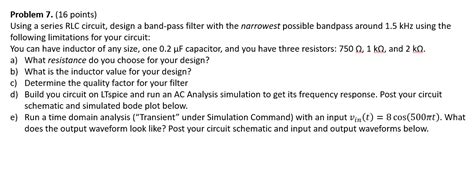 Solved Problem Points Using A Series RLC Circuit Chegg Com