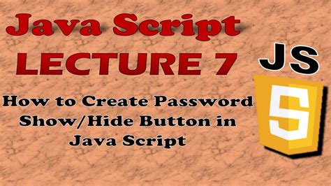Javascript Lecture 7 How To Create Password Showhide Button In