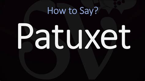 How To Pronounce Patuxet Correctly Youtube