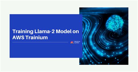 Training Llama 2 Model On Aws Trainium Digital Alpha