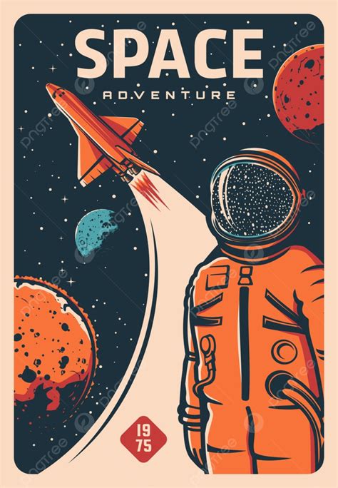 Astronaut And Spaceship Spaceman Rocket Poster Template Download On Pngtree