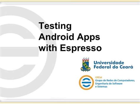 Testing Android Apps With Espresso Pptx