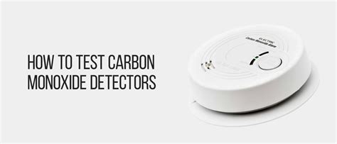 How To Test Carbon Monoxide Detectors