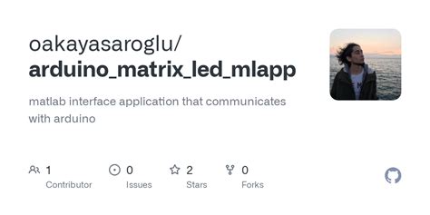 Github Oakayasarogluarduinomatrixledmlapp Matlab Interface Github Oakayasarogluarduinomatrixledmlapp Matlab Interface