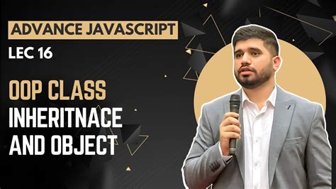 16 Advanced Javascript Oop Classes Inheritance And Objects