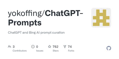 Github Yokoffingchatgpt Prompts Chatgpt And Bing Ai Prompt Curation