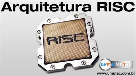 Arquitetura Risc Youtube
