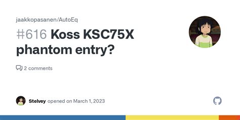 Koss Ksc75x Phantom Entry · Issue 616 · Jaakkopasanenautoeq · Github