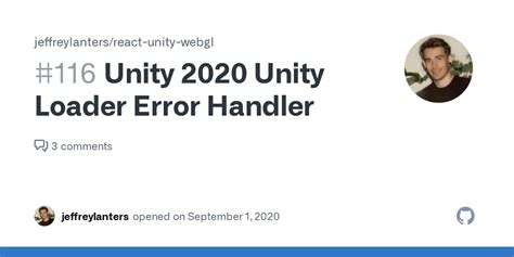 unity 2020 unity loader error handler · issue 116 · jeffreylanters