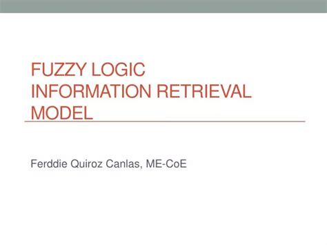 Ppt Fuzzy Logic Information Retrieval Model Powerpoint Presentation Free Download Id2404957