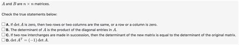 Solved A And B Are Nn Matrices Check The True Statements Chegg