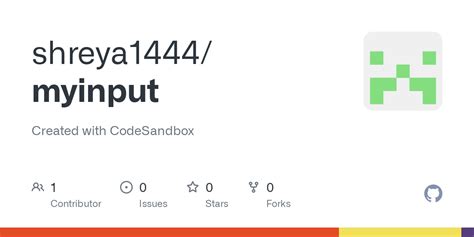 Github Shreya1444myinput Created With Codesandbox