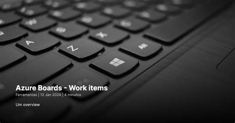 Azure Boards Work Items