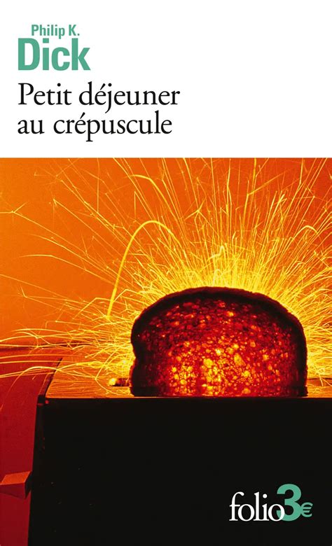 Auteur Philip K Dick Livres De Philip K Dick Folio