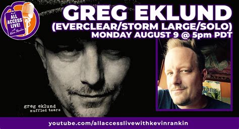 All Access Live With Greg Eklund Everclear Storm Large Solo All Access Live With Kevin