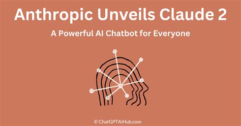 anthropic unveils claude 2 a powerful ai chatbot for everyone chat gpt ai hub