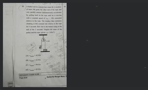 A Basket And Its Contents Have Mass M A Monkey 15 Of Mass 2 M Grabs The