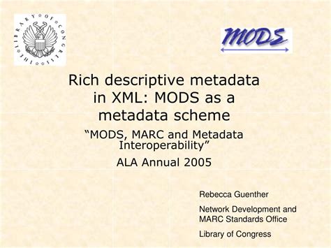 Ppt Rich Descriptive Metadata In Xml Mods As A Metadata Scheme