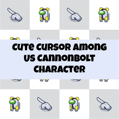Cursor Cute Cursor Among Us Cannonbolt Character For Chrome Cursor Space