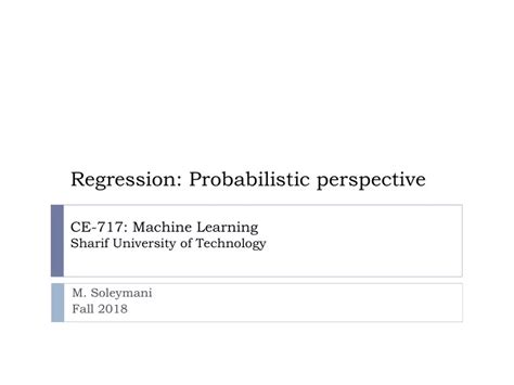 Ppt Regression Probabilistic Perspective Ce 717 Machine Learning