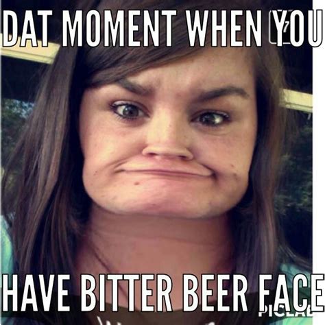 Bitter Beer Face Picture At Marisela Warren Blog