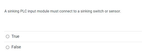 Solved A Sinking PLC Input Module Must Connect To A Sinking Chegg Com