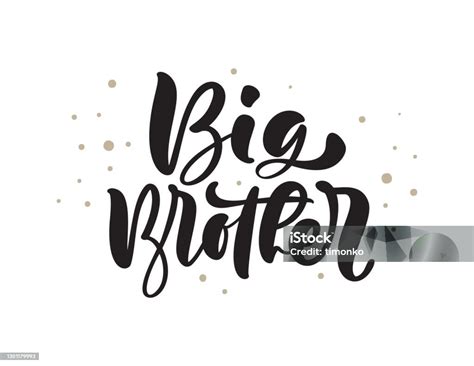 벡터 핸드 그린 글자 서예 텍스트 빅 브라더 는 흰색 배경에 점 소년 티셔츠 인사말 카드 디자인 그림 0명에 대한 스톡 벡터
