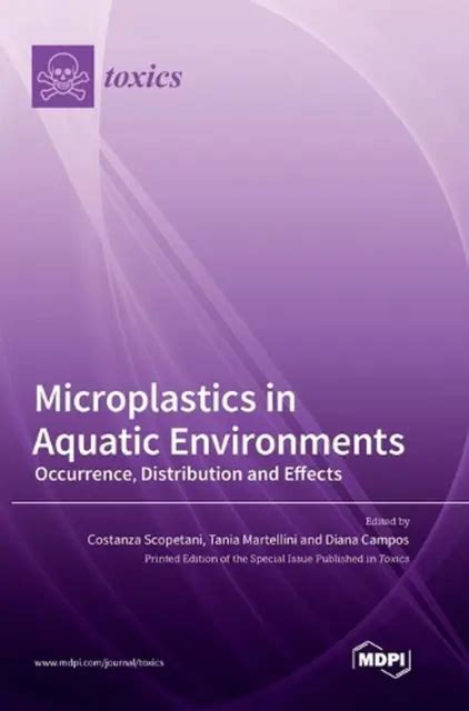 Microplastics In Aquatic Environments Occurrence Distribution And Effects By C Eur 9770