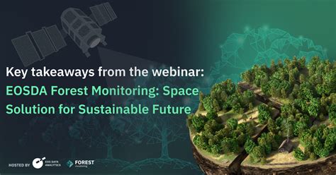 Whats New In Eosda Forest Monitoring Key Takeaways