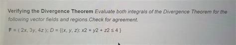 Solved Verifying The Divergence Theorem Evaluate Both