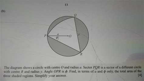 solved 13 b the diagram shows a circle with centre o and radius a