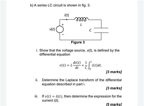 Solved B A Series LC Circuit Is Shown In Fig 3 I T Mon L Chegg Com